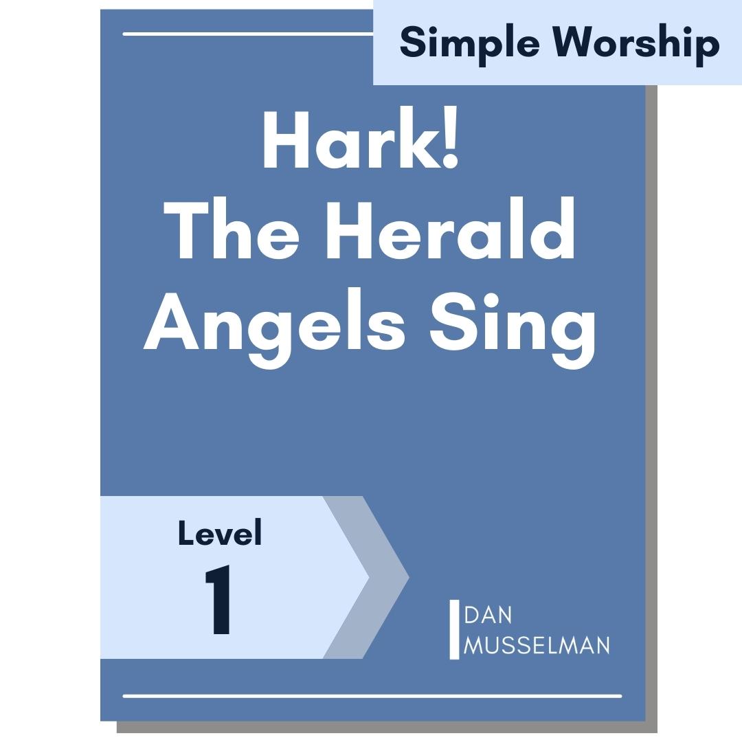 Hark! The Herald Angels Sing – Dan Musselman