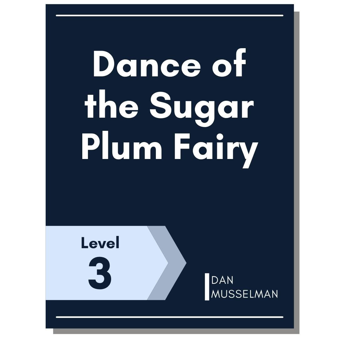 Dance of the Sugar Plum Fairy – Dan Musselman
