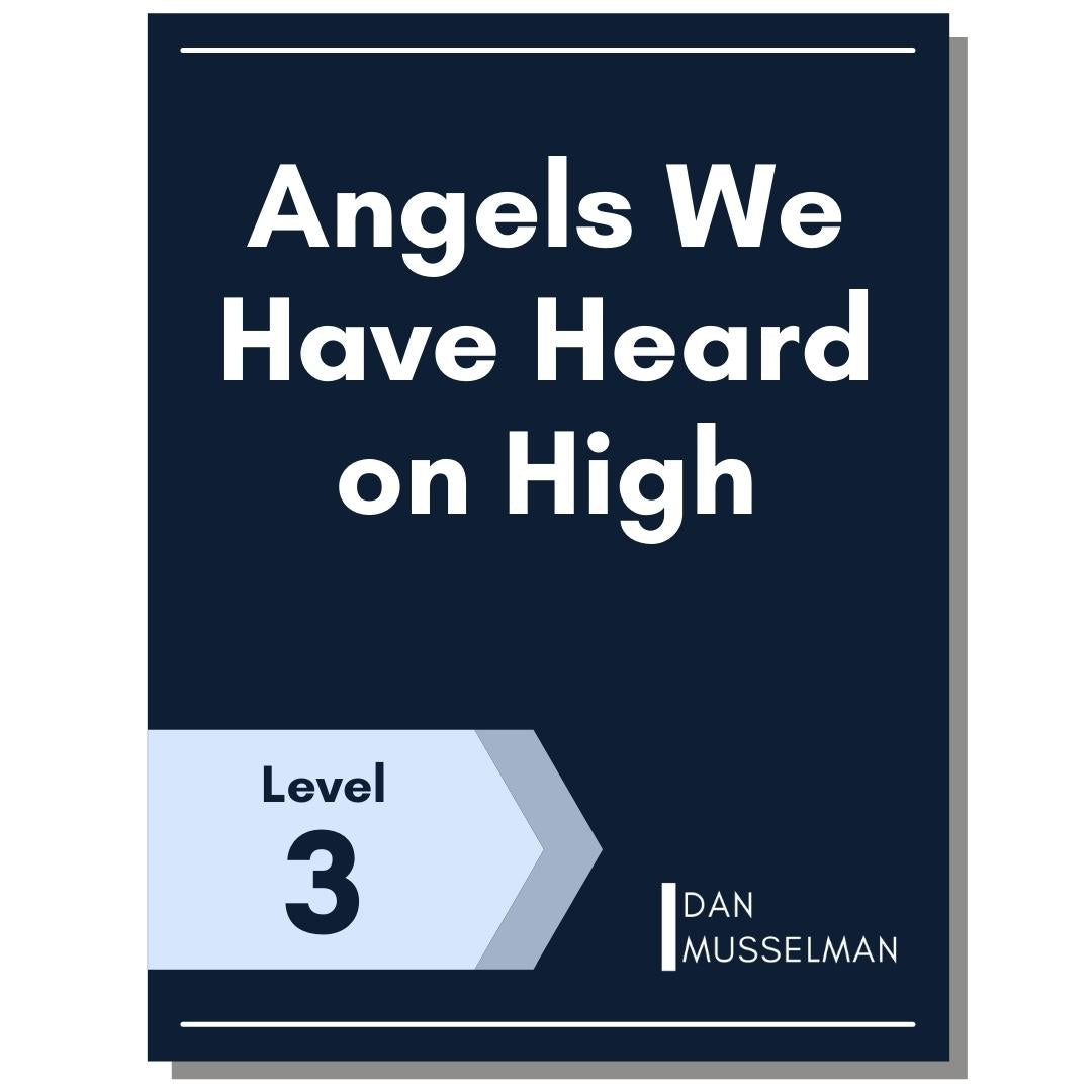 Angels We Have Heard on High – Dan Musselman