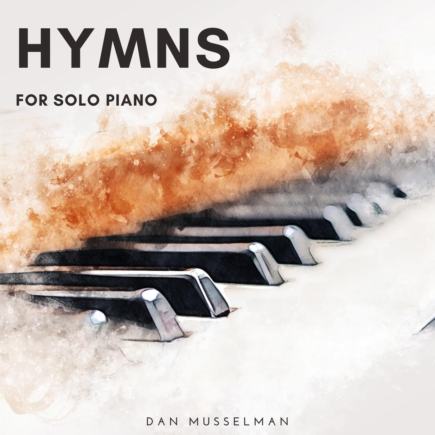 Hymns for Solo Piano | MP3s – Dan Musselman
